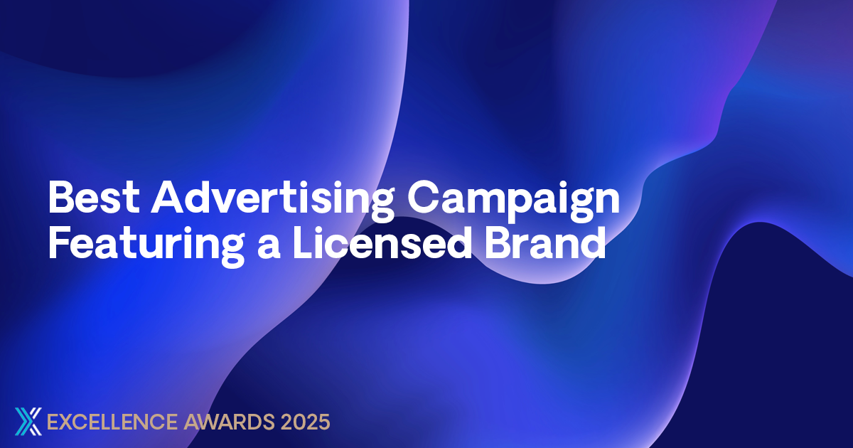 Best Advertising Campaign Featuring a Licensed Brand 2025 - Licensing ...